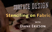 Surface Design with Stencils – Diane Ericson Design